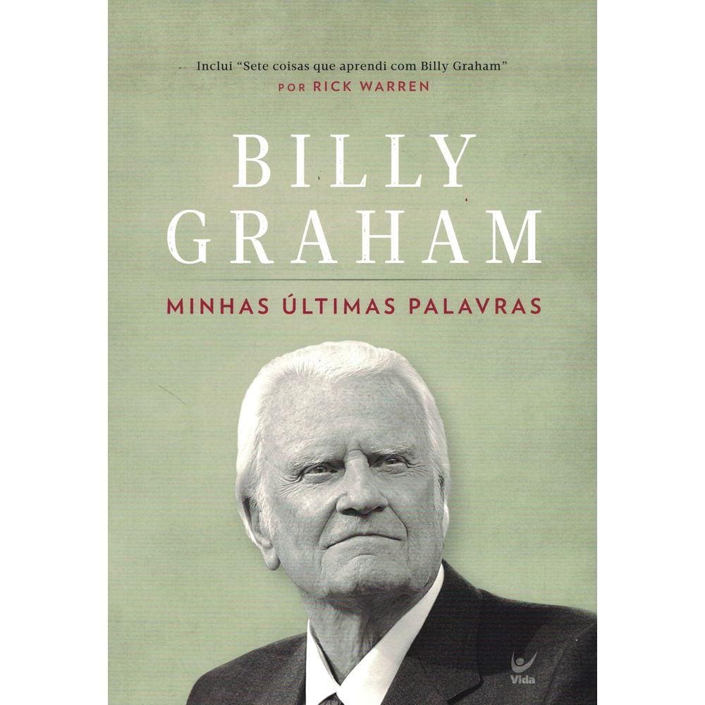Minhas ultimas palavras billy graham | Casas Bahia