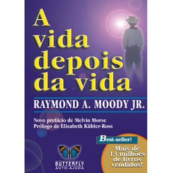 Livro - A Vida Depois da Vida - Raymond Moody | Casas Bahia