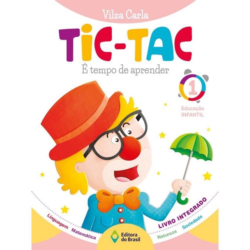 Tic tac e tempo aprender vol 1 livro integrado educacao infantil ...