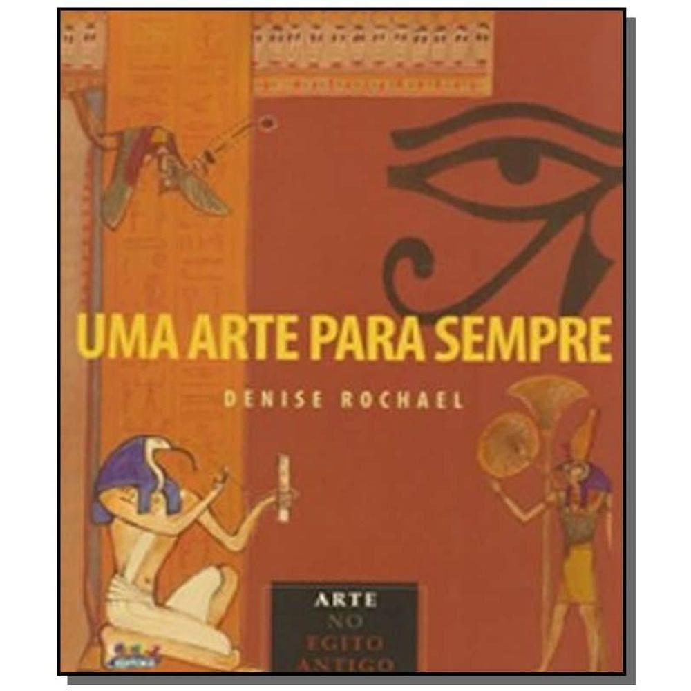 Uma arte para sempre: arte no egito antigo | Casas Bahia