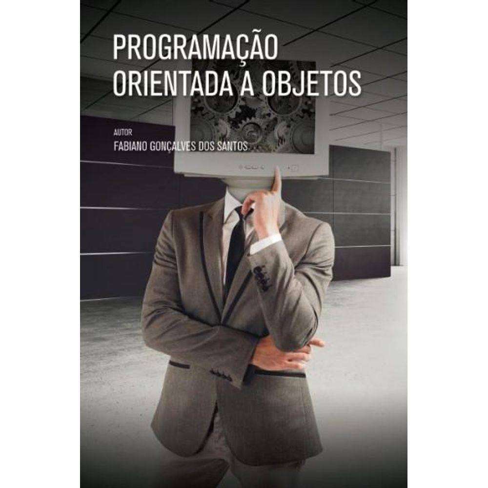 Livro programacao orientada a objetos em pdf | Black Friday Casas Bahia Livro programacao orientada a objetos em pdf | Black Friday Casas Bahia
