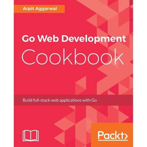 Go Web Development Cookbook | Casas Bahia