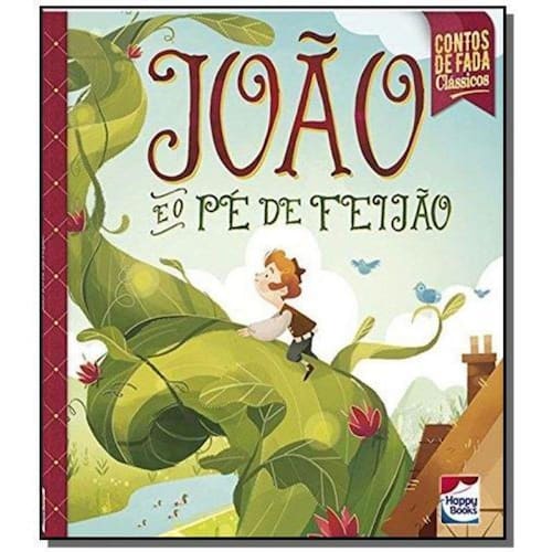 Joao E O Pe De Feijao - Contos De Fada Classicos | Casas Bahia
