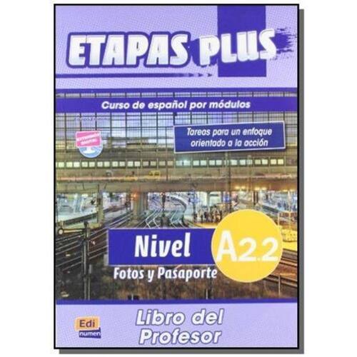 Etapas Plus A2.2 - Fotos Y Pasaporte - Libro Del P | Casas Bahia