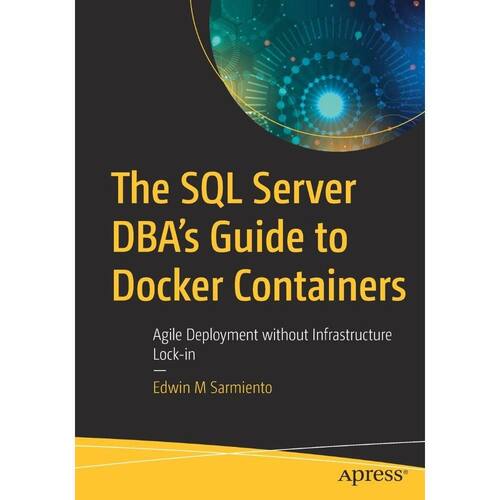 The Sql Server Dbas Guide To Docker Containers Casas Bahia