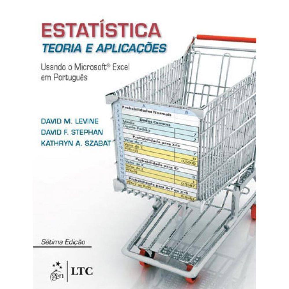 Livro estatistica teoria e aplicacoes usando ms excel em portugues ... Livro estatistica teoria e aplicacoes usando ms excel em portugues ...