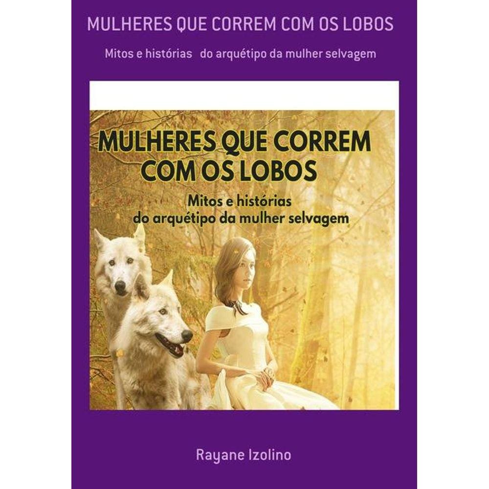 Mulheres que convivem com lobos | Casas Bahia