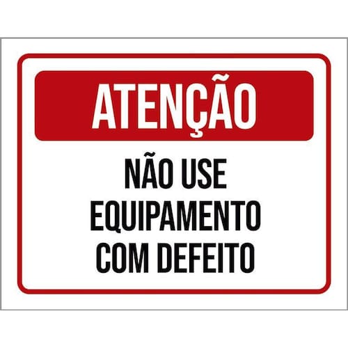 Placa Sinalização - Atenção Não Use Com Defeito | Casas Bahia