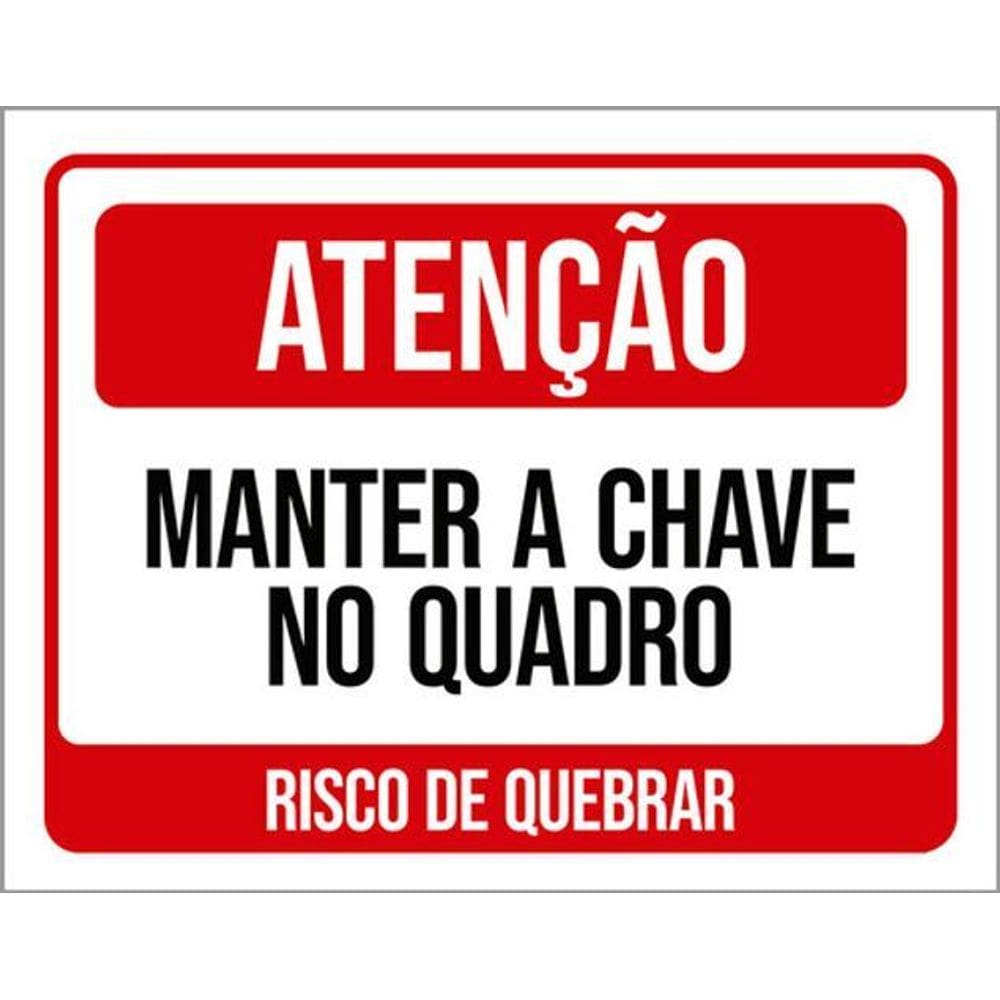 Kit 3 Placas Atenção Manter Chave Quadro | Casas Bahia Kit 3 Placas Atenção Manter Chave Quadro | Casas Bahia