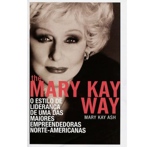 Livro - The Mary Kay Way: O Estilo | Casas Bahia