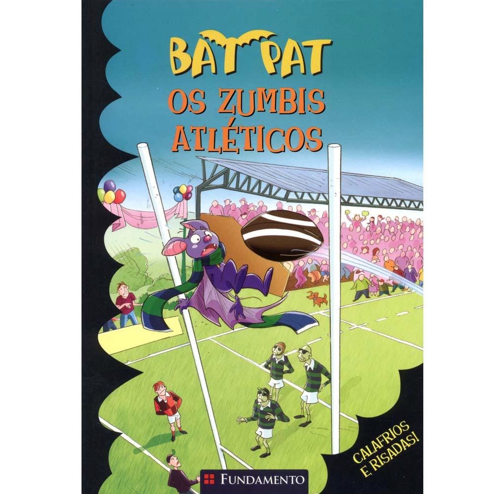 Livro - Bat Pat - Os Zumbis Atléticos | Casas Bahia
