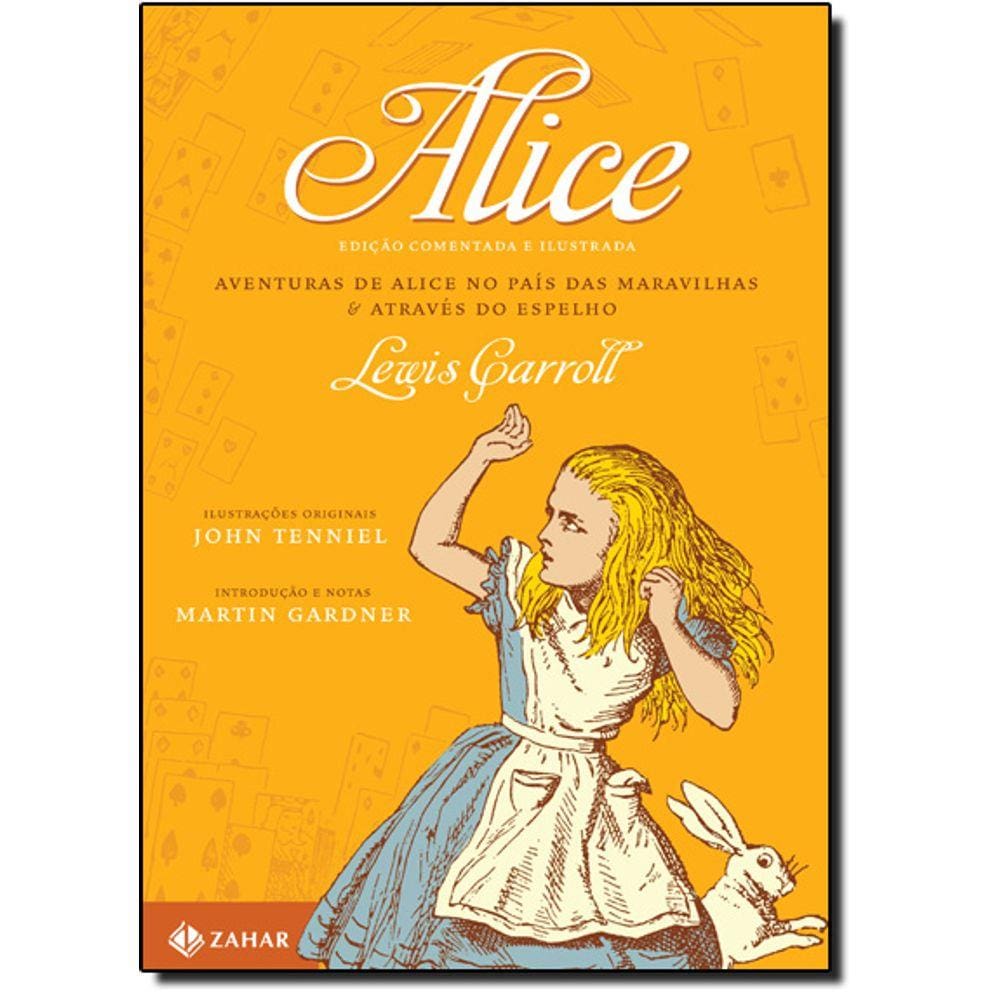 Livro alice aventuras alice no pais das maravilhas e atraves do espelho e o q alice encontrou ...